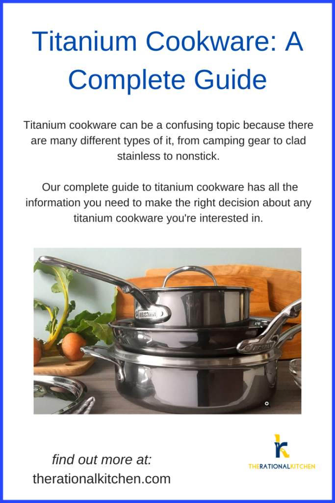Titanium Cookware: A Complete Guide